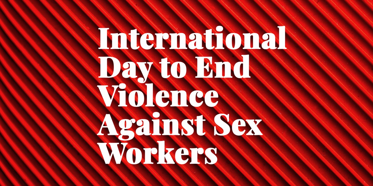 Ending Criminalization Means Standing Up For Sex Workers The Center
